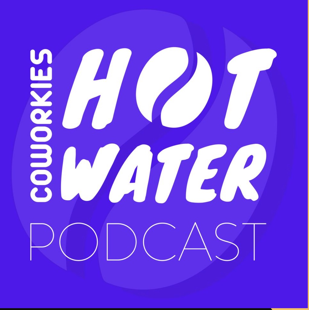 Hot Water Podcast - Coworking Milk